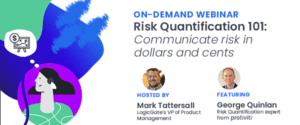 Webinar Highlights: Risk Quantification 101 | LogicGate Risk Cloud