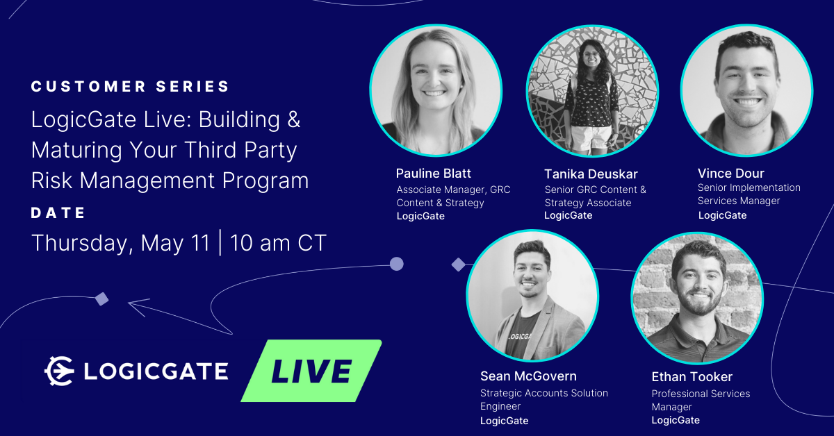 LogicGate Live: Building & Maturing Your Third-Party Risk Management ...